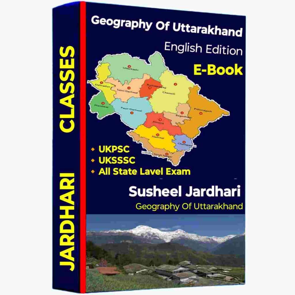 Geography of Uttarakhand E - Book In English Edition - Jardhari Classes