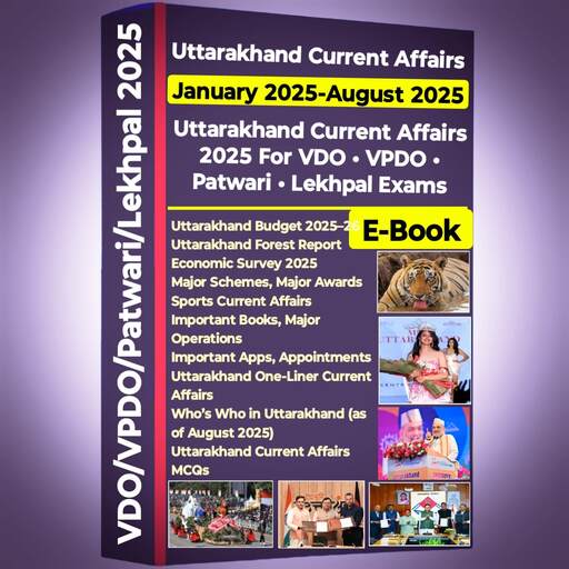 Uttarakhand Current Affairs 2025 For VDO, VPDO, Patwari, Lekhpal Exams ...